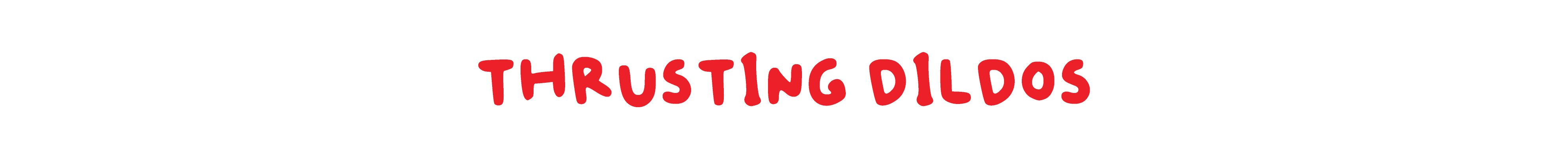 Thrusting Dildos Come And Play 8296